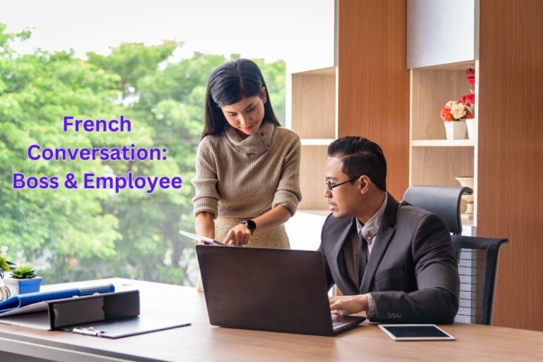 Conversation In French Between Boss and Employee (with audio)