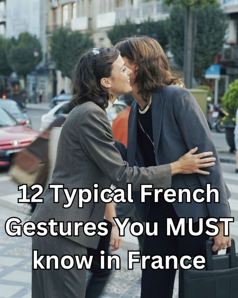 12 Typical French Gestures You MUST know in France - Bla Bla Français